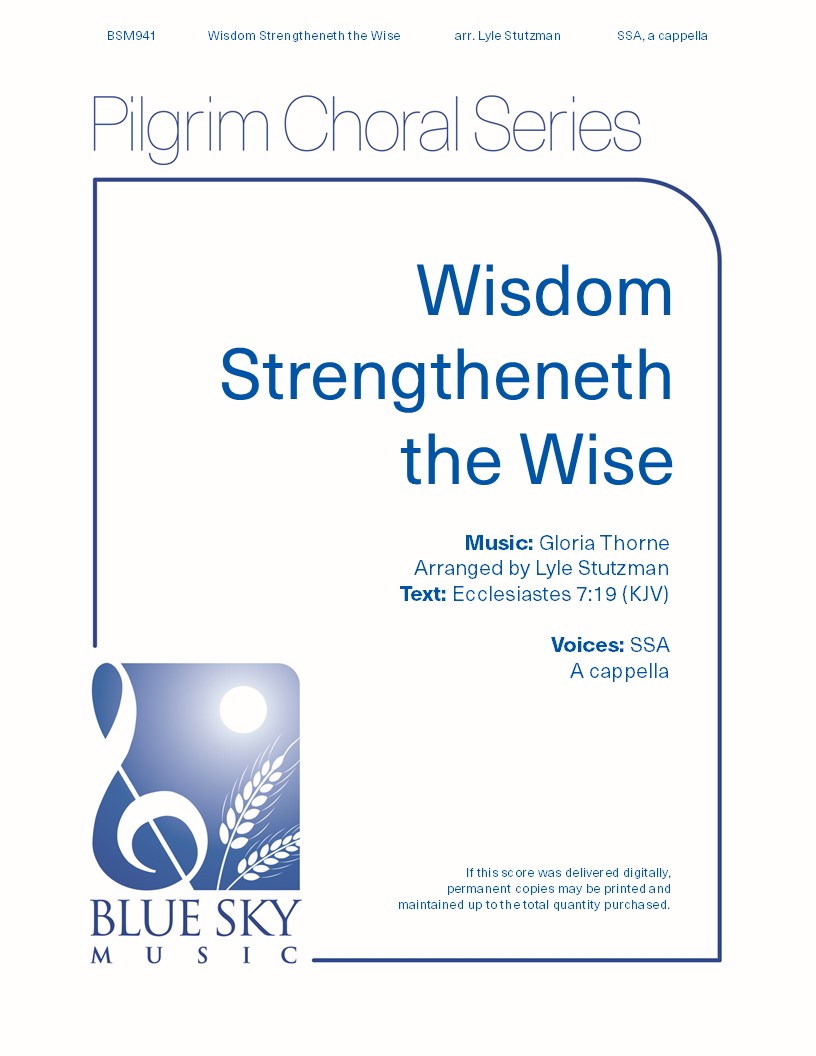 Wisdom Strengtheneth the Wise - Blue Sky Music